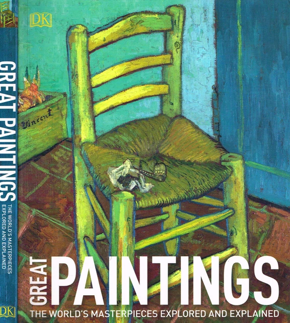 GREAT PAINTINGS. THE world's masterpieces explored and explained. Aa.Vv ...