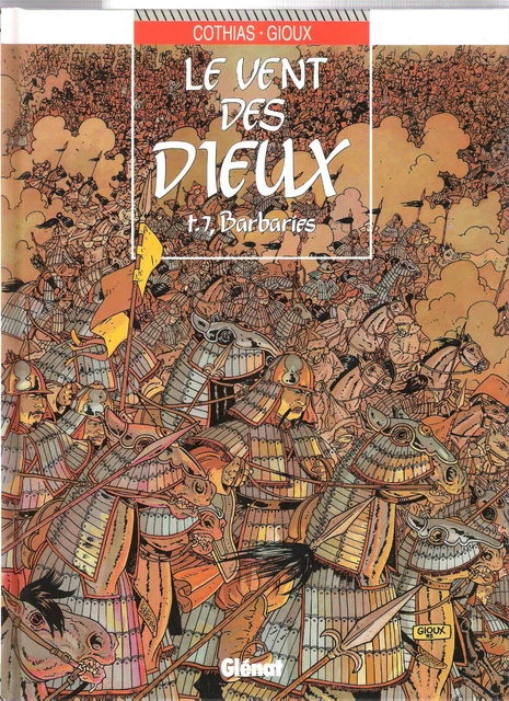 BD LE VENT DES DIEUX TOME 7 -BARBARIES-Cothias-Gioux-éd.1995 EUR 4,50 - PicClick FR