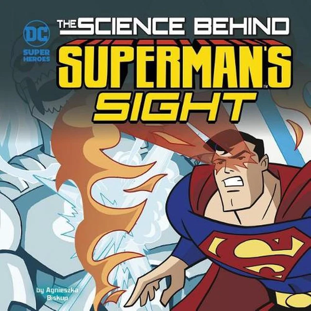 SCIENCE BEHIND SUPERMAN Science Behind Supermans Sight by Agnieszka ...