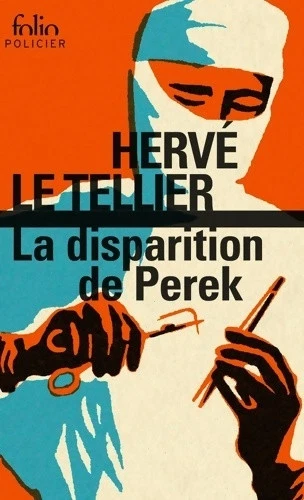 LA DISPARITION DE Perek : Une enquête... - Hervé Le Tellier - V2145613 ...