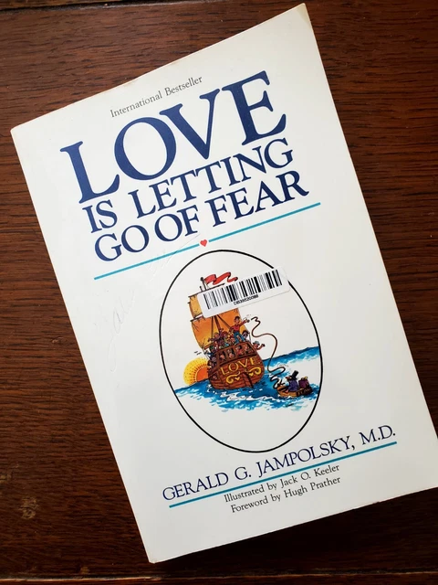 LOVE IS LETTING Go of Fear par Gerald G. Jampolsky EUR 3,77 - PicClick FR