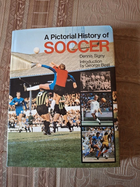 A PICTORIAL HISTORY Of Soccer-Dennis Signy £2.77 - PicClick UK