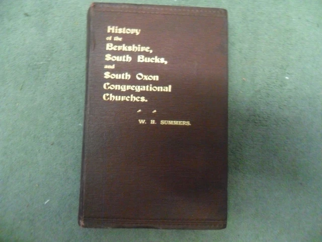 HISTORY OF THE Congregational Churches in the Berks, South Oxon and South Bucks £21.47 - PicClick UK