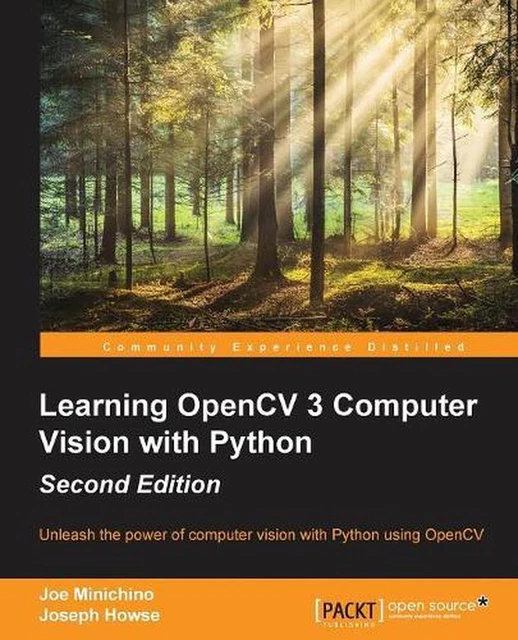LEARNING OPENCV 3 Computer Vision with Python - Second Edition by Joe ...