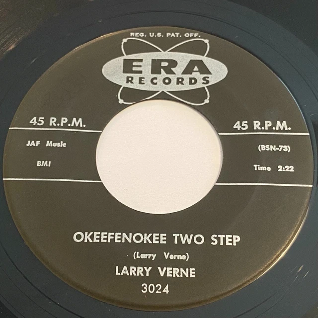 LARRY VERNE: MR Custer / Okeefenokee Two Step 45 - ERA Records 3024 £6. ...