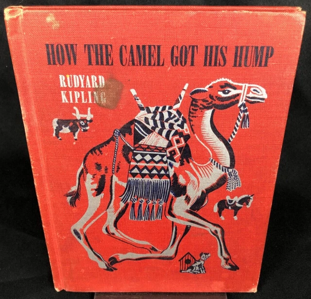 HOW THE CAMEL Got His Hump by Rudyard Kipling 1942 HC £3.77 - PicClick UK