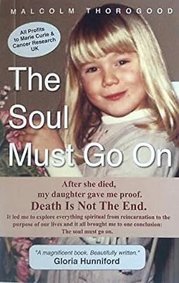 THE SOUL MUST Go On, Malcolm Thorogood, Used; Good Book EUR 6,78 ...