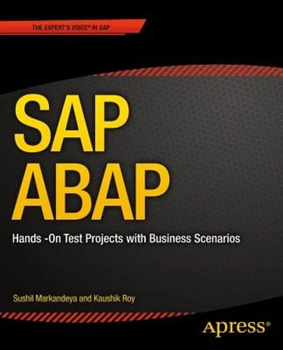 SAP ABAP: HANDS-ON Test Projects with Business Scenarios by Sushil ...