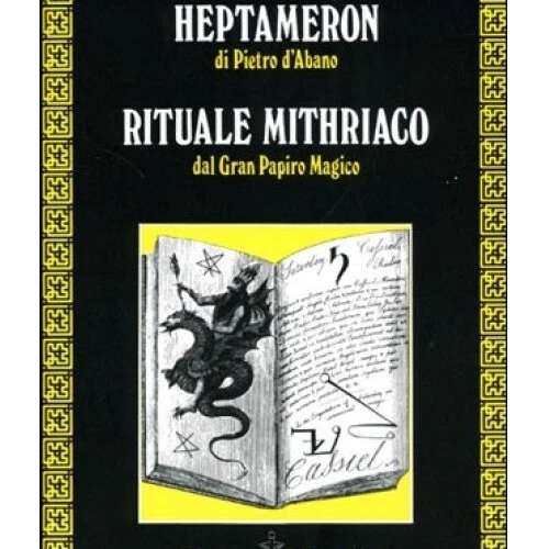 LIBRO HEPTAMERON RITUALE Mithriaco Dal Gran Papiro Magico - Jorg ...