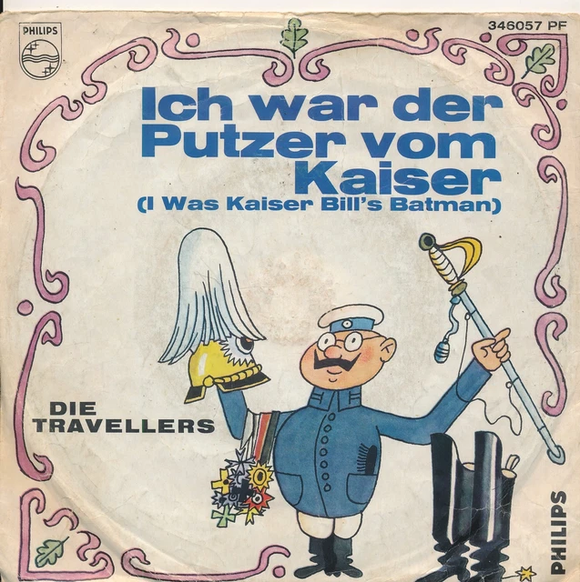 ICH WAR DER Putzer vom Kaiser - Die Travellers - Single 7" Vinyl 52/20 ...