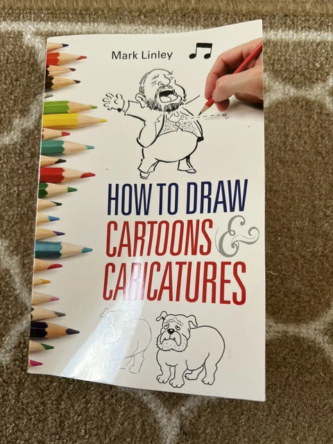 HOW TO DRAW Cartoons and Caricatures by Mark Linley (Paperback, 2013) £ ...
