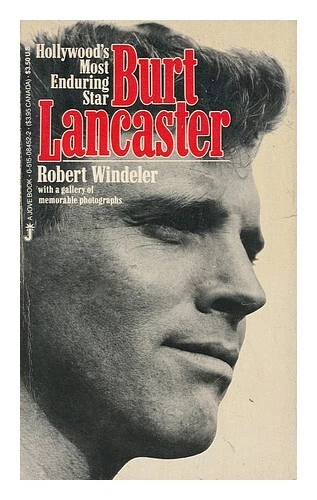 WINDELER, ROBERT BURT Lancaster. Hollywood's Most Enduring Star 1985 Paperback EUR 43,74 ...