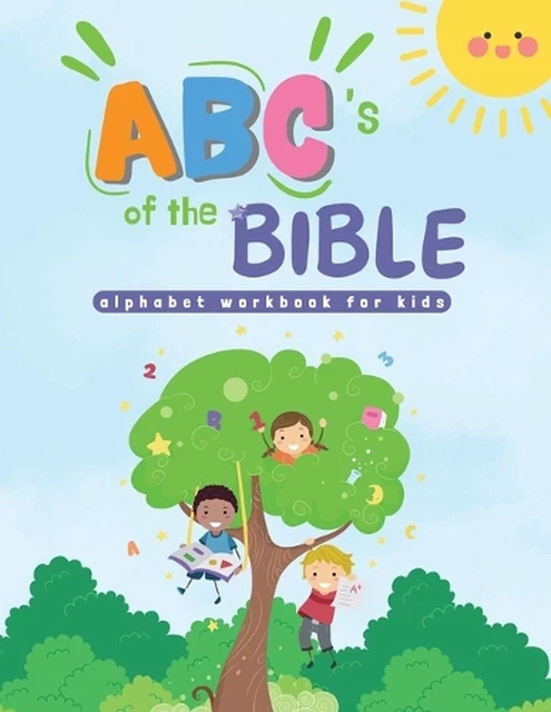 ABC'S OF THE Bible: Alphabet Workbook for Kids by Jimara Osorio ...