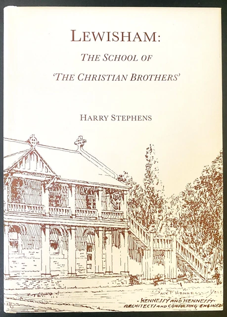 LEWISHAM THE SCHOOL of The Christian Brothers by Harry Stephens HC/DJ ...