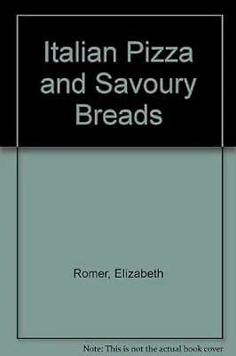 ITALIAN PIZZA AND Savoury Breads, Romer, Elizabeth, Used; Good Book EUR ...