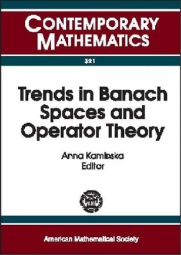 TRENDS IN BANACH Spaces and Operator Theory (Poche) Contemporary ...