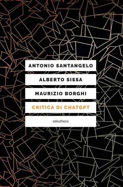 ALBERTO SISSA ANTONIO Santangelo Maurizio Borghi Critica di ChatGPT ...