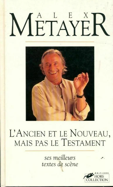 2254149 - L'ANCIEN et le nouveau mais pas le testament - Alex Métayer ...