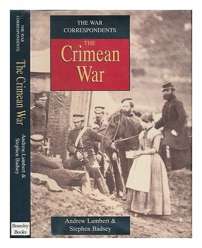 CRIMEAN WAR (WAR Correspondents)-Andrew D. Lambert, Stephen Badsey EUR ...