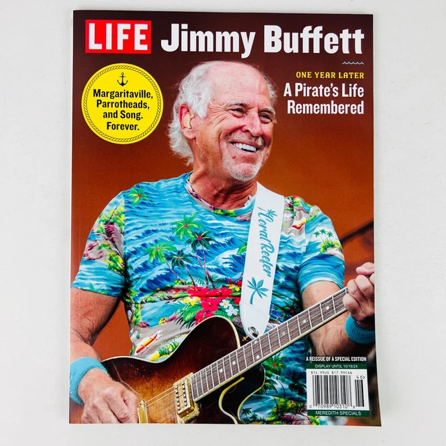 LIFE MAGAZINE SPECIAL 2024 Jimmy Buffett One Year Later Pirates Life ...