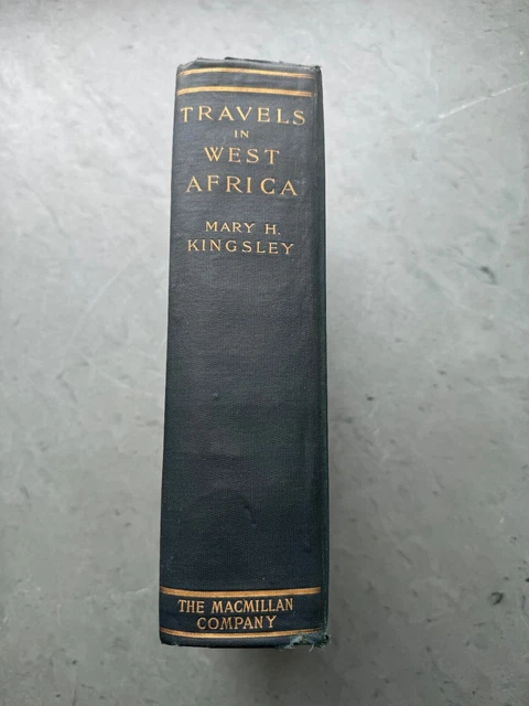TRAVELS IN WEST Africa by Mary H Kingsley 1897 1st Ed UK Illustrations ...