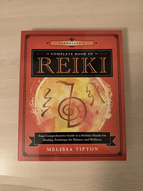 LLEWELLYN'S COMPLETE BOOK of Reiki: Your Comprehensive Guide to A ...