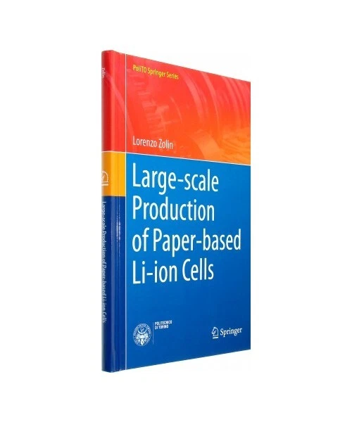 LARGE-SCALE PRODUCTION OF Paper-based Li-ion Cells, Lorenzo Zolin EUR ...