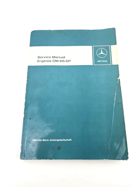 MERCEDES BENZ FACTORY Service Manual OM615 OM617 Diesel Engines 1974 ...