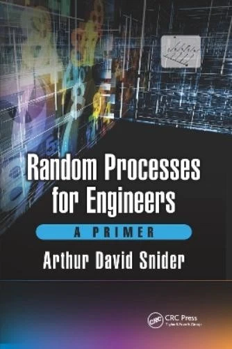 ARTHUR DAVID SNIDER Random Processes for Engineers (Poche) EUR 48,65 ...