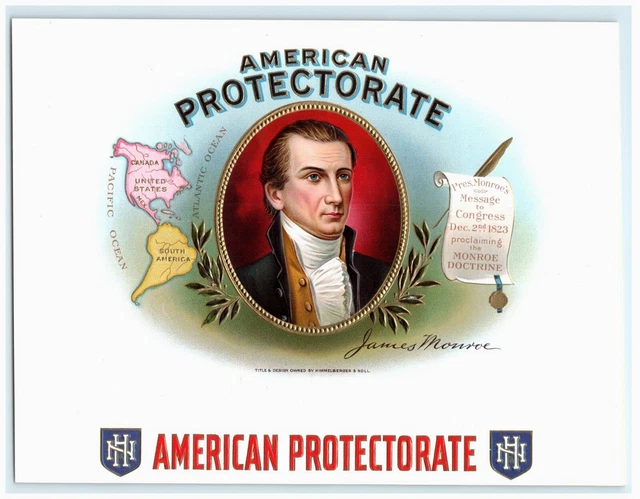 AMERICAN PROTECTORATE JAMES Monroe Inner Cigar Box Embossed Label $24. ...