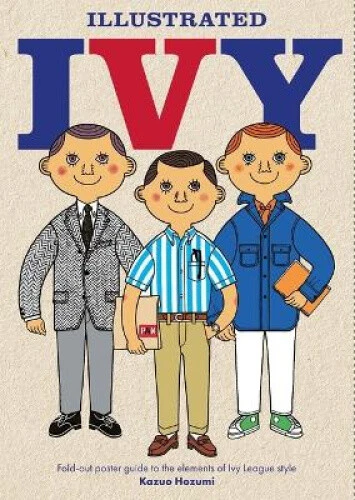 ILLUSTRATED IVY: FOLD-OUT Poster Guide to the Elements of Ivy League ...