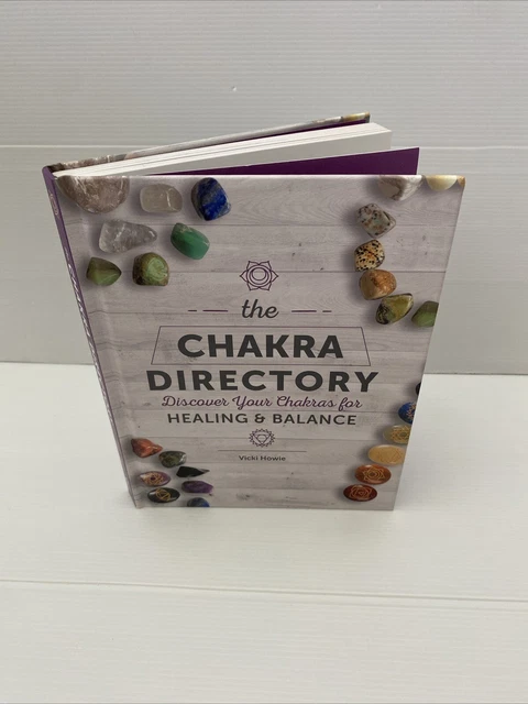 THE CHAKRA DIRECTORY : Discover Your Chakras for Healing and Balance ...