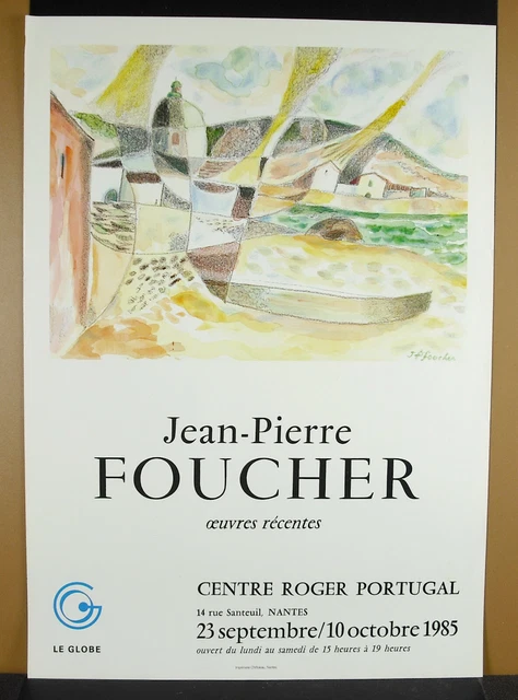 AFFICHE EXPOSITION 1985 Jean-Pierre Foucher Nantes Centre Roger ...