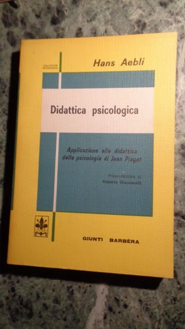 DIDATTICA PSICOLOGICA HANS Aebli Collezione Psicologica Giunti 1975 EUR ...