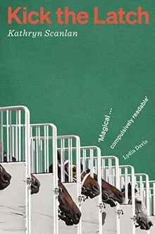KICK THE LATCH de Scanlan, Kathryn | Livre | état très bon EUR 11,42 ...