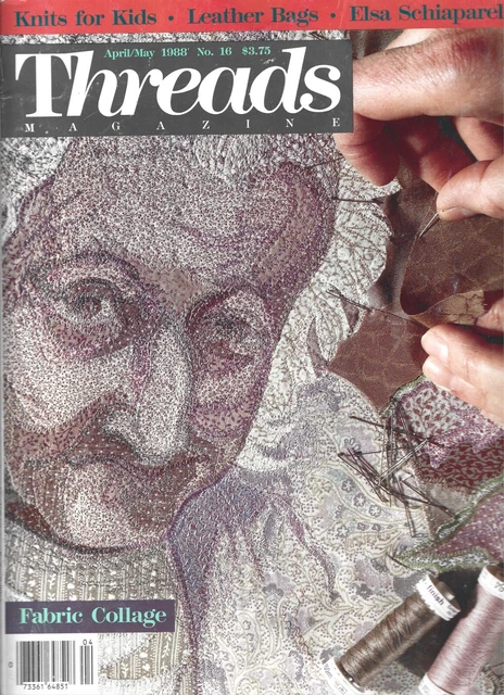 THREADS MAGAZINE, APRIL/MAY 1988 / Fabric Collage Cover Article by ...