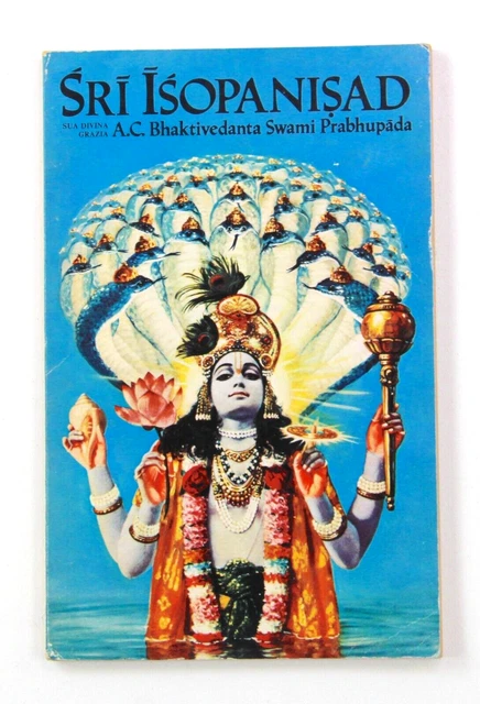 SRI ISOPANISAD - Sua Divina Grazia A.C. Bhaktivedanta Swami Prabhupada - 1981 EUR 26,90 ...