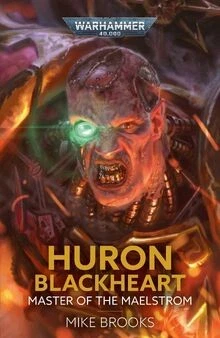 HURON BLACKHEART: MASTER of the Maelstrom (Warhammer ... | Livre | état ...