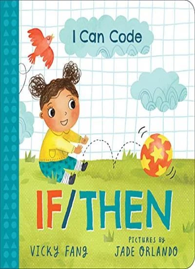 I CAN CODE: If/Then.by Fang, Orlando New 9781728209579 Fast Free Shipping