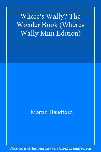 WHERE'S WALLY? THE Wonder Book (Wheres Wally Mini Edition) By Martin ...