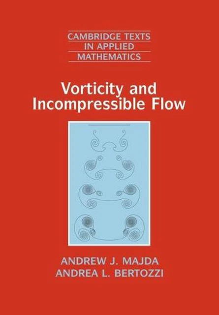 VORTICITY AND INCOMPRESSIBLE Flow by Andrew J. Majda (English ...