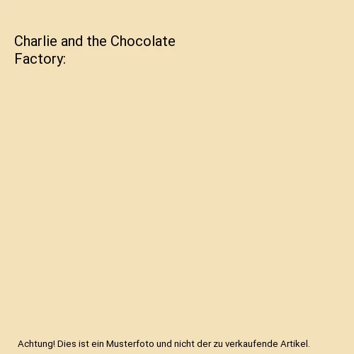 CHARLIE AND THE Chocolate Factory, Roald Dahl EUR 11,97 - PicClick FR