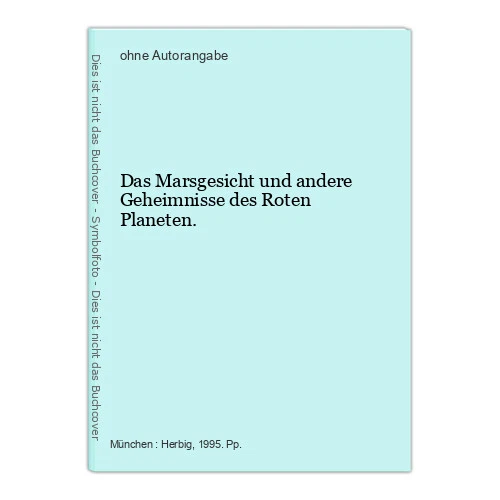 DAS MARSGESICHT UND andere Geheimnisse des Roten Planeten. 203022 EUR 6 ...