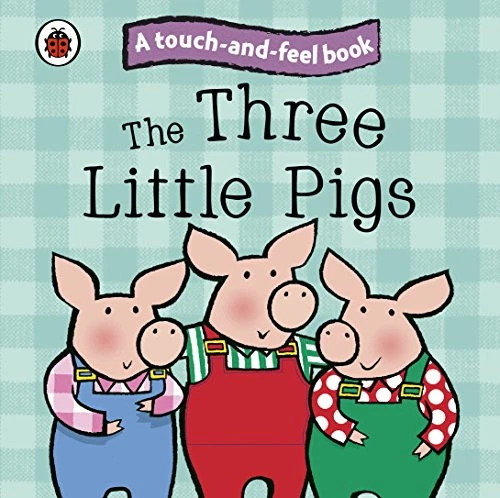 THE THREE LITTLE Pigs: Ladybird Touch and Feel Fairy Tales ...