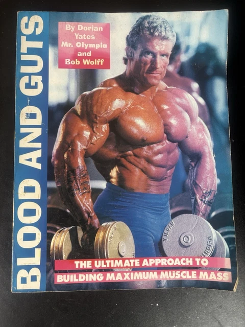 Blood And Guts Dorian Yates 1993 1st Printing Mr Olympia Power