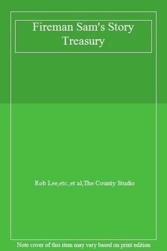FIREMAN SAM'S STORY Treasury By Rob Lee,etc.,et al,The County Studio £3 ...