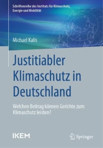 MICHAEL KALIS JUSTITIABLER Klimaschutz in Deutschland (Poche) EUR 117 ...