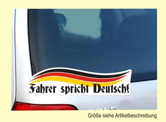 FAHRER SPRICHT DEUTSCH - Spruch Fun Sticker Auto Aufkleber Nr. 7717 EUR ... FAHRER SPRICHT DEUTSCH - Spruch Fun Sticker Auto Aufkleber Nr. 7717 EUR ...