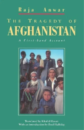 RAJA ANWAR THE Tragedy of Afghanistan (Poche) EUR 26,87 - PicClick FR