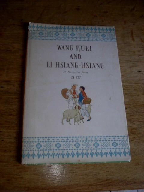WANG KUEI AND Li Hsiang-hsiang A Narrative Poem Li Chi.1964 HARDBACK EUR 17,99 - PicClick IT